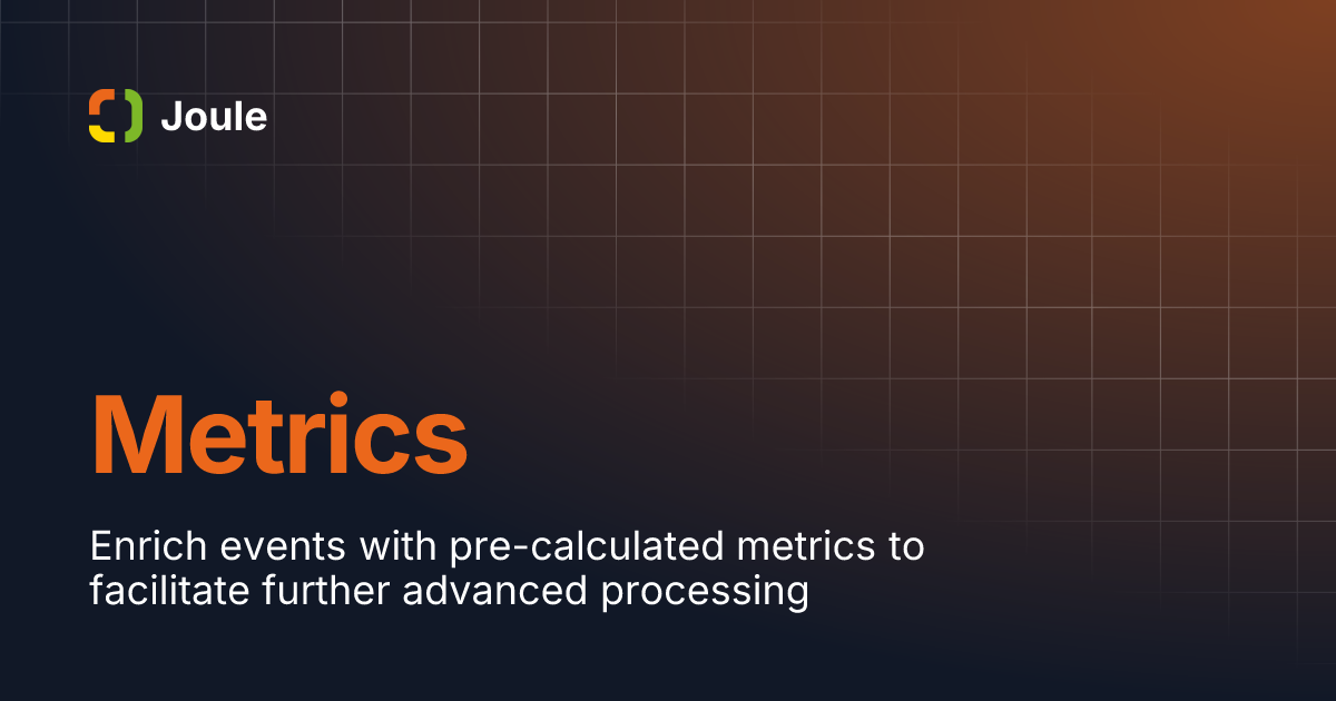 Metrics | Joule