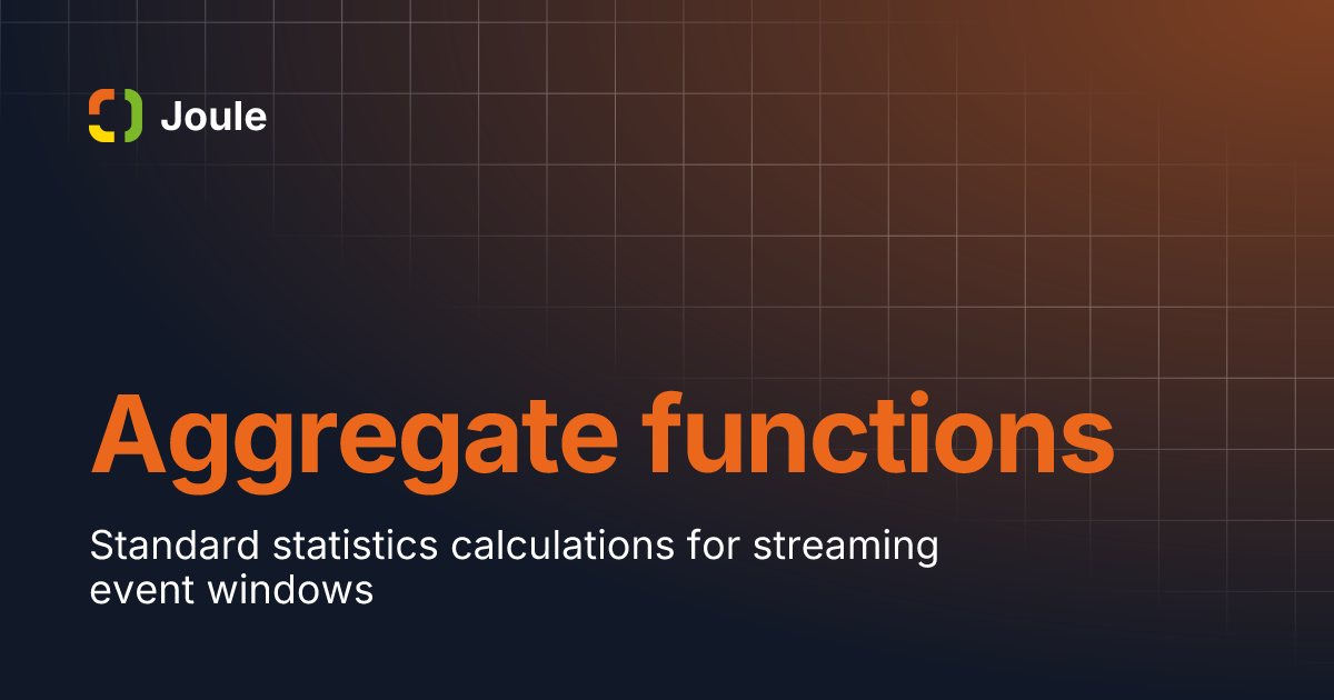 Aggregate functions | Joule