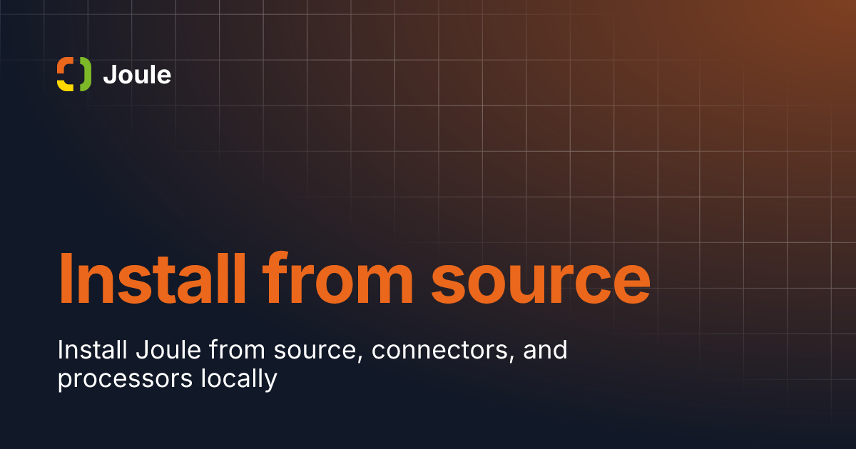 Install from source | Joule Install from source | Joule