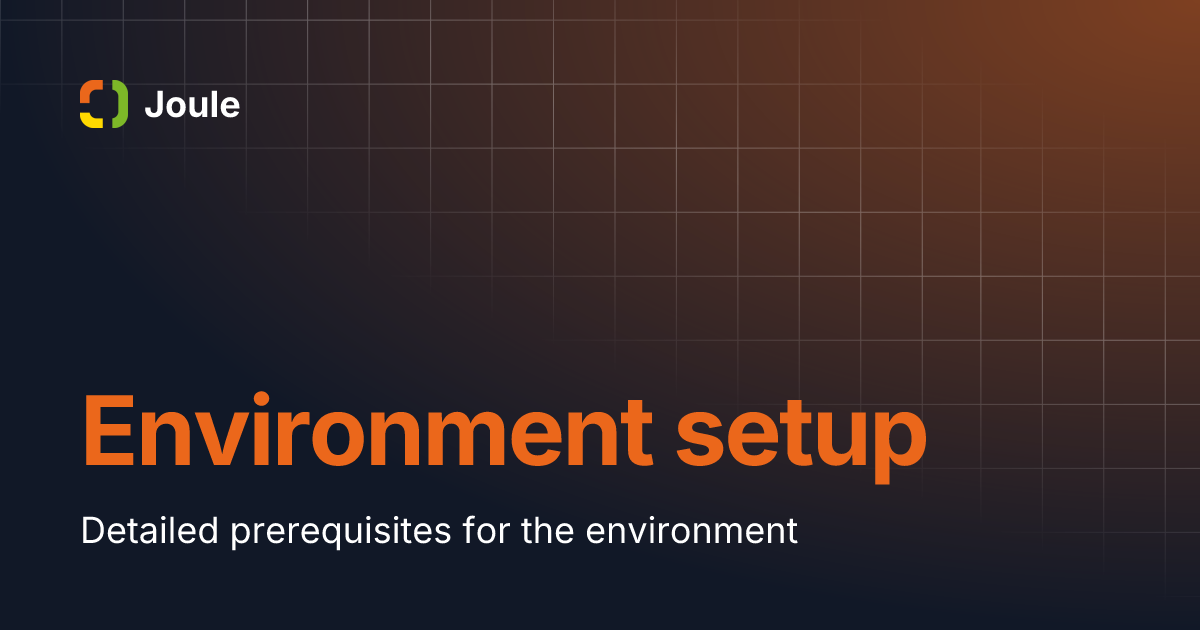 Environment setup | Joule