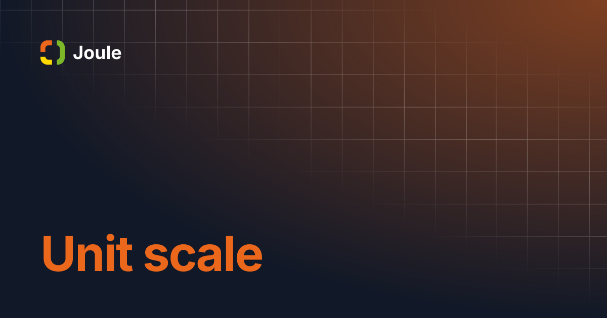 Unit scale | Joule