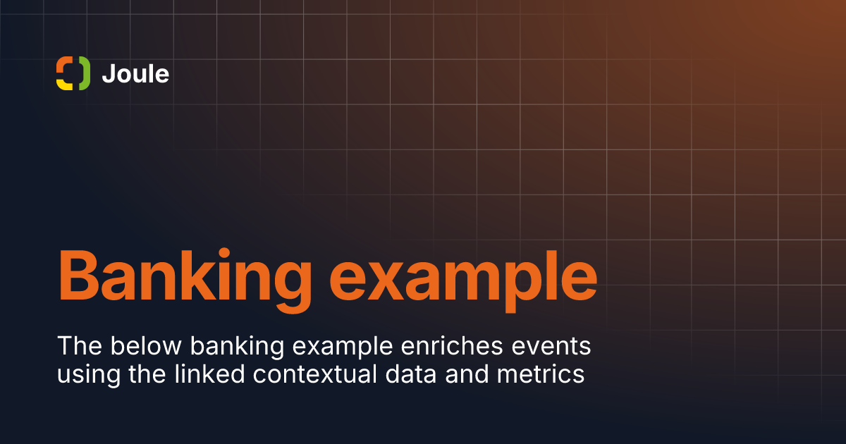 Banking example | Joule